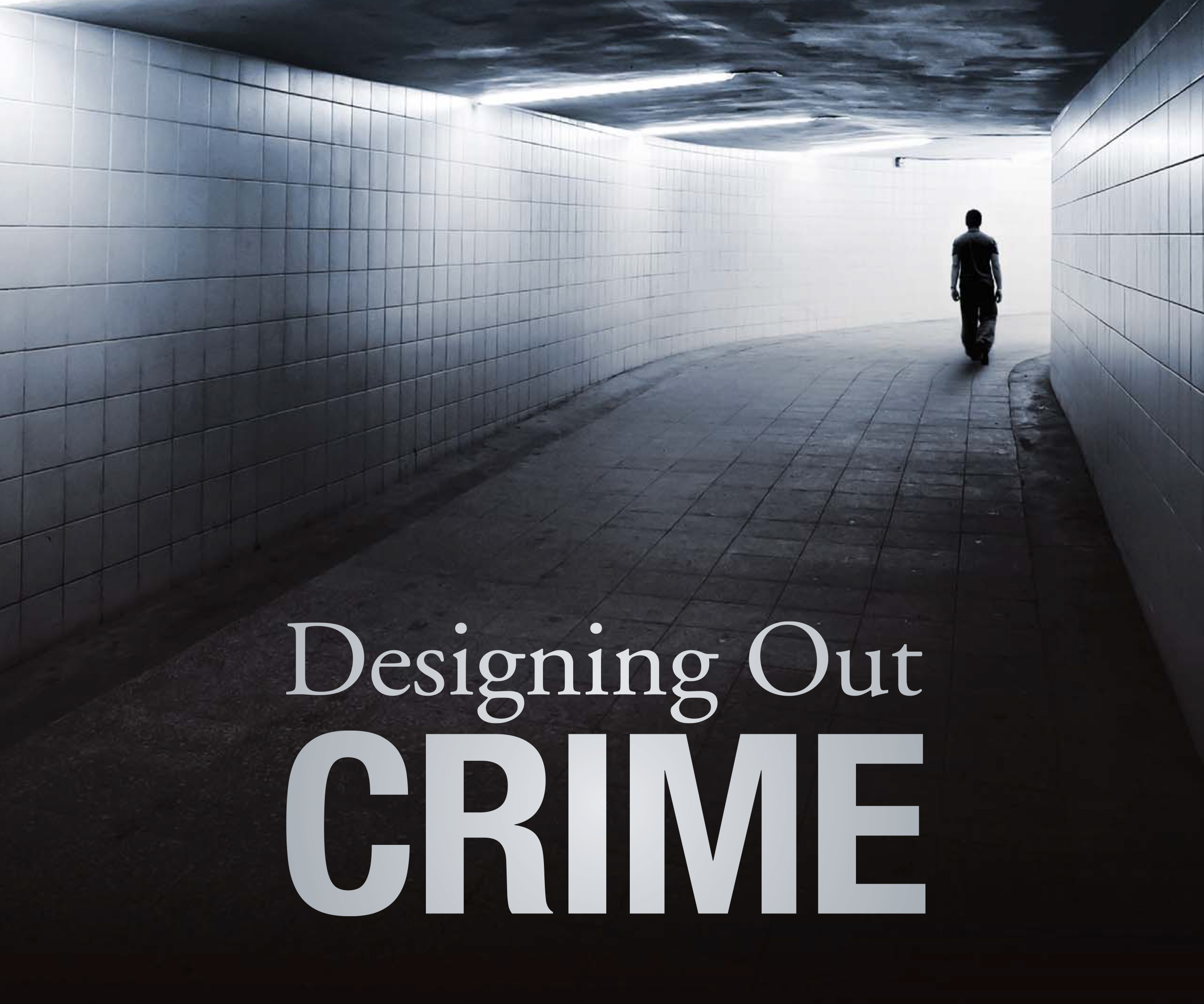 Designing Out Crime | Centre for Public Safety and Criminal Justice ...